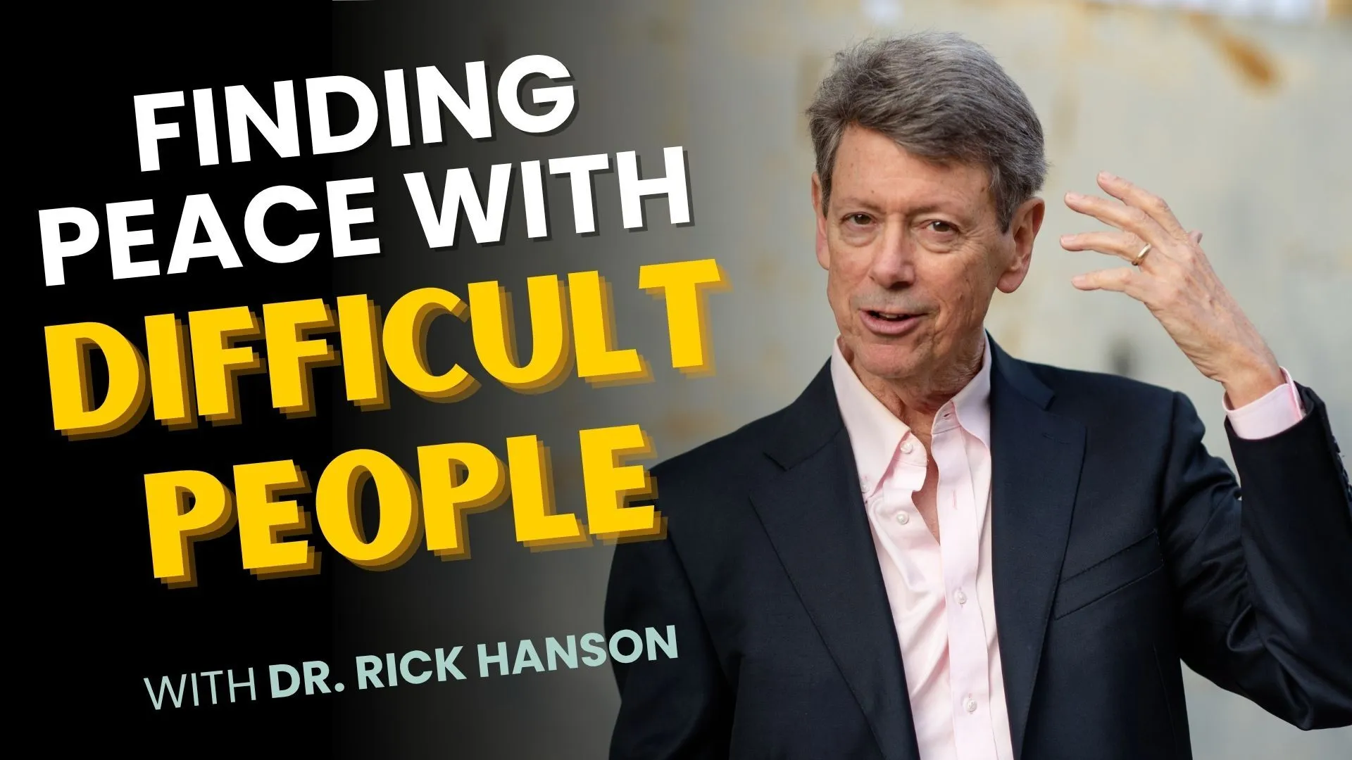 Take in the Good - Rick Hanson, PhD