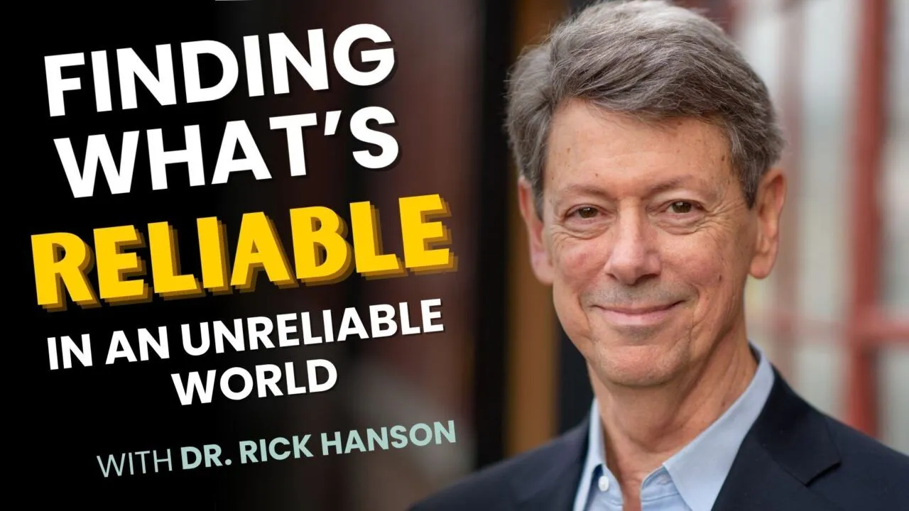 Change Your Brain and Your Life - Dr. Rick Hanson