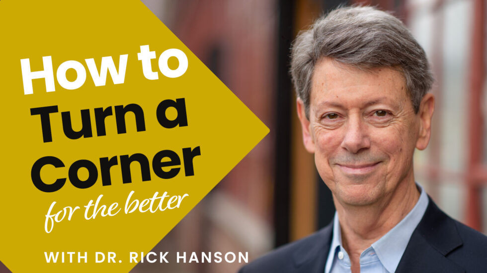 Wednesday Meditations with Dr. Rick Hanson - Rick Hanson, PhD